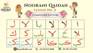 Noorani Qaida Lesson 2: Joining Arabic Letters (Complete Guide)