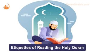 +10 Best Manners of Reciting the Holy Quran - Quran Sheikh