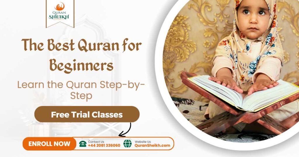 The Best Quran for Beginners: Learn the Quran Step-by-Step