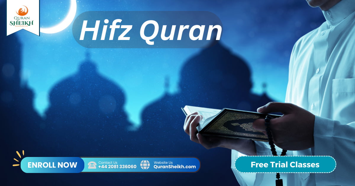 Hifz Quran Classes: Comprehensive Guide to Mastering Quran Memorization ...