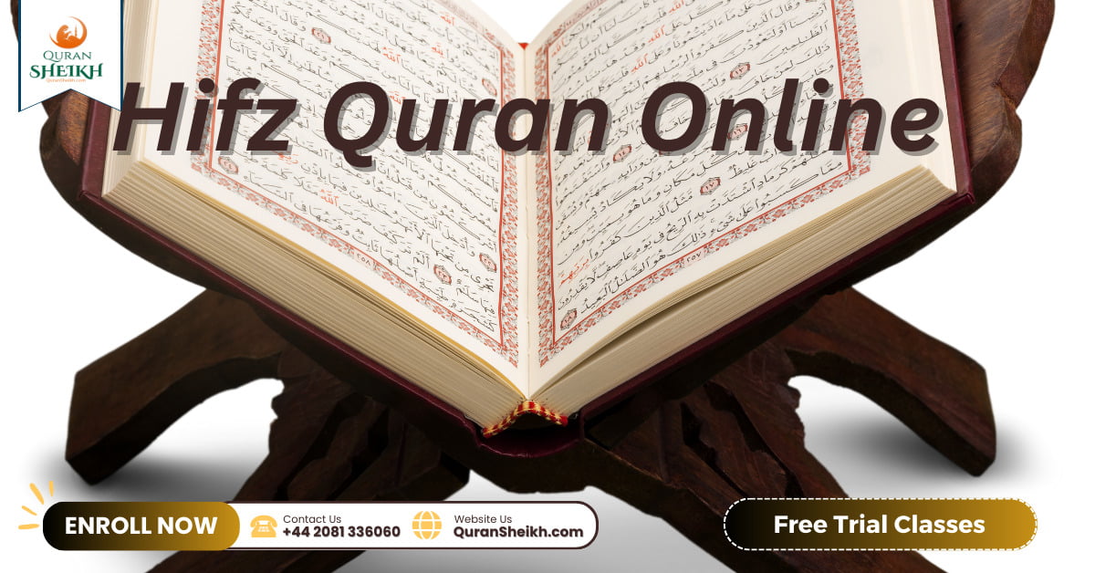 Hifz Quran Online: Flexible, Affordable, and Expert-Guided Quran Memorization for All Ages