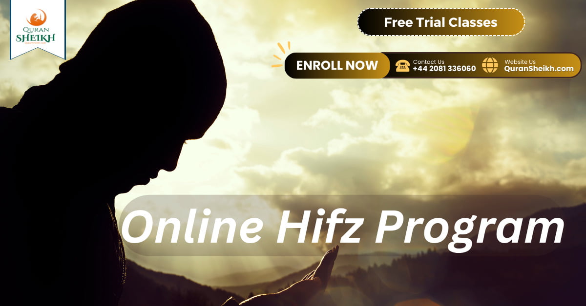 Online Hifz Program: Flexible, Affordable & Expert-Led Quran Memorization