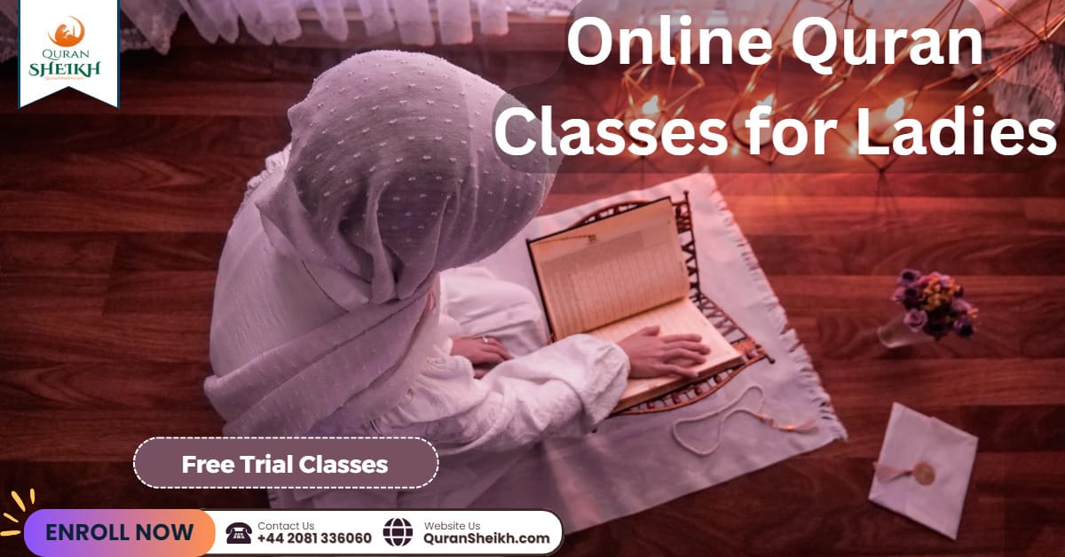 Online Quran Classes for Ladies: Learn the Quran from Female Teachers