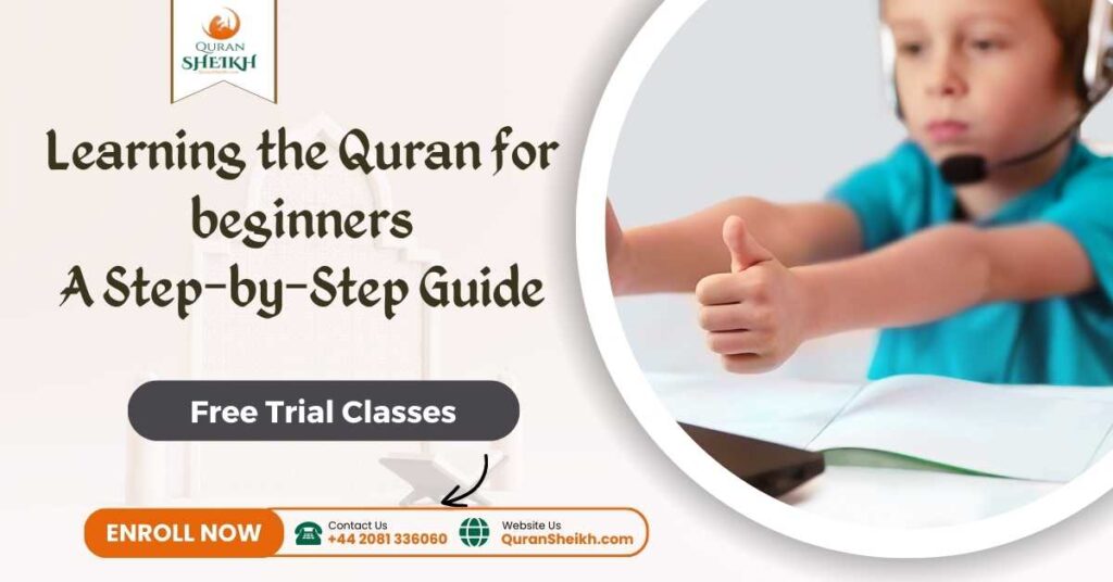 Learning the Quran for beginners | A Step-by-Step Guide
