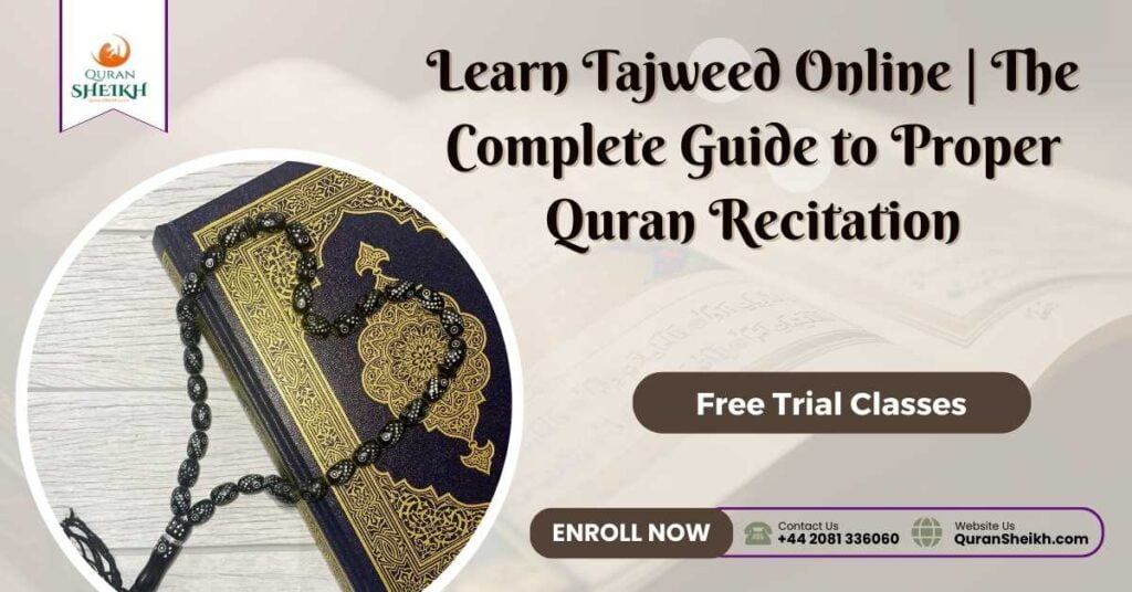 Learn tajweed online | The Complete Guide to Proper Quran Recitation